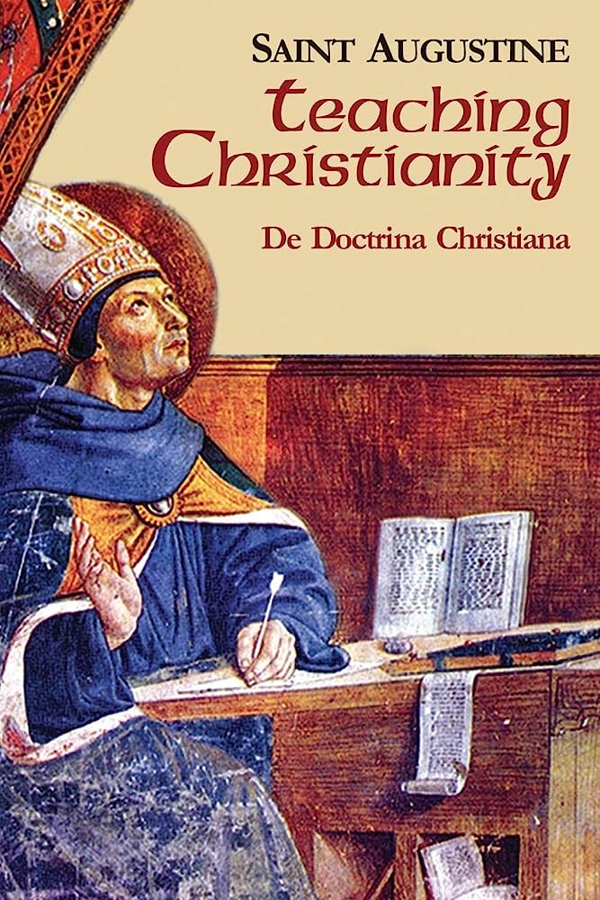 ‘De doctrina Christiana (On Christian Doctrine)’, Saint Augustine ...