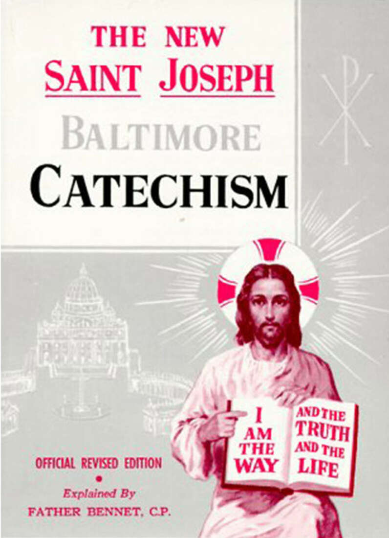 The Baltimore Catechism (Numbers 1 – 4) | Saint Dominic's Media